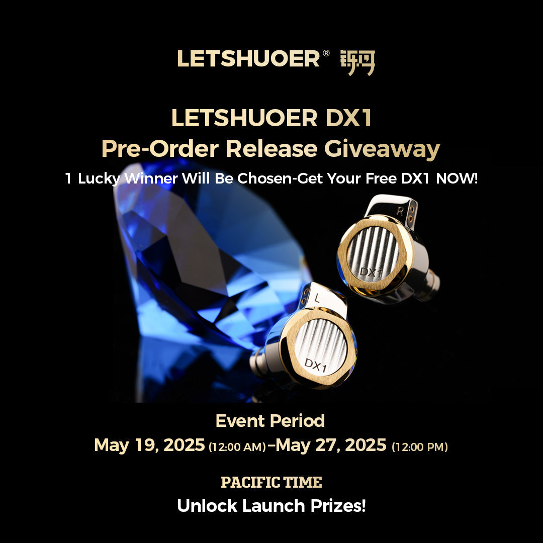 DX1 HIFI In-Ear Monitors - GIVEAWAY ALERT! – letshuoer